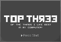 My Top Three @ PixelJoint.com